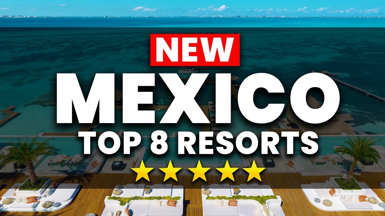 2026 | Top 8 BEST All Inclusive Resorts in Mexico