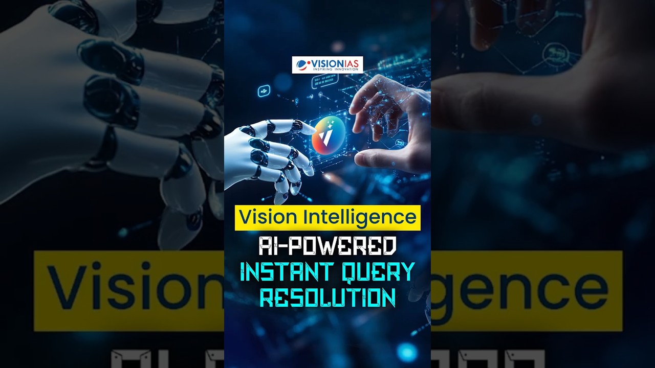 Introducing Vision Intelligence | AI-Powered Instant Query Resolution | VisionIAS