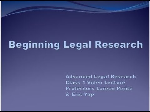Class 1  - Beginning Legal Research