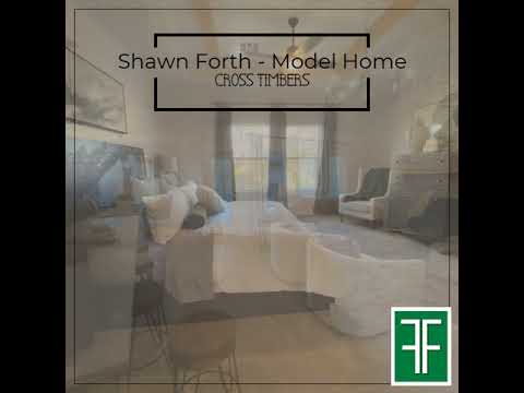 Shawn Forth - Model Home