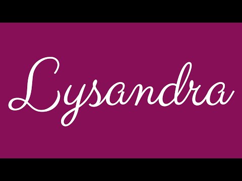 Learn how to Sign the Name Lysandra Stylishly in Cursive Writing