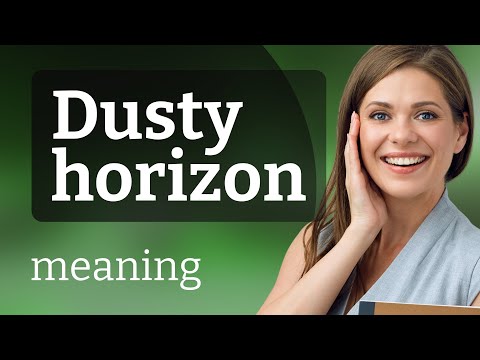 Understanding "Dusty Horizon": A Phrase Unpacked
