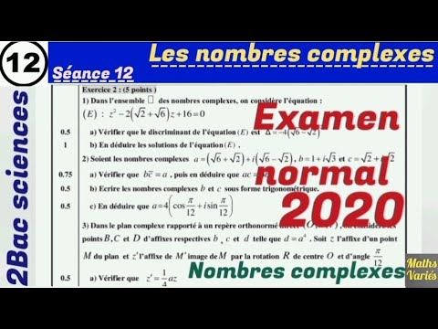 Les nombres complexes. séance 12. 2Bac sciences. Examen national session normal 2020