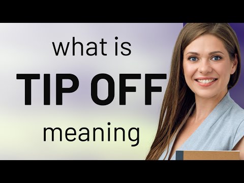 Tip off — TIP OFF meaning