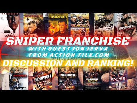 SNIPER FRANCHISE DISCUSSION & RANKING with JOHN JERVA (Action-Flix.com)!