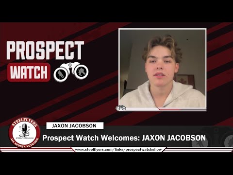 Jaxon Jacobson joins us on Prospect Watch