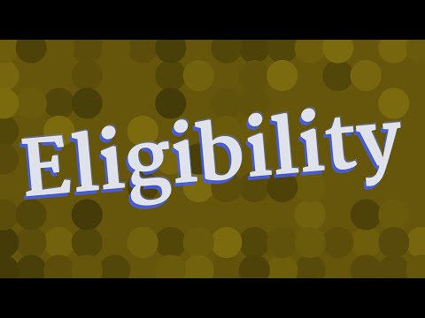 ELIGIBILITY pronunciation • How to pronounce ELIGIBILITY