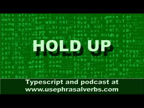 Hold Up | Learn English | Interesting English