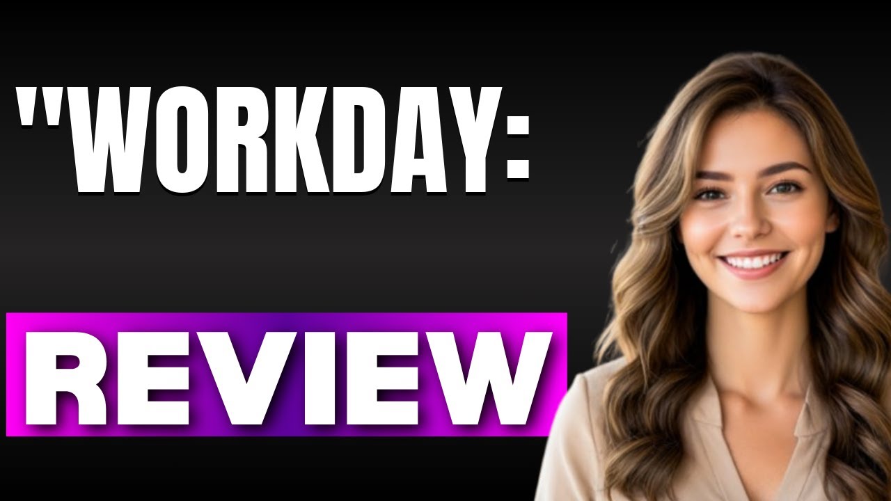 Workday My Honest Review  User Experience  Features Pros  Cons Explained