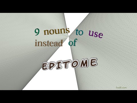 epitome - 10 nouns synonym of epitome (sentence examples)