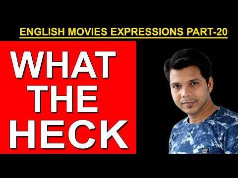 WHAT THE HECK! ENGLISH MOVIES EXPRESSION (PART- 20)