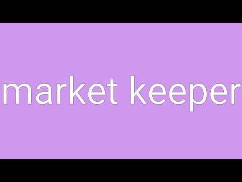 Market Keeper Definition & Meaning