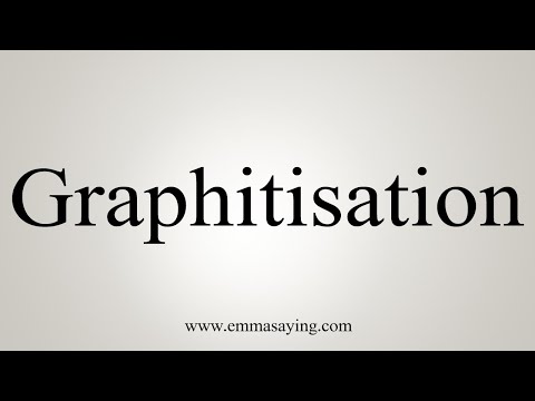 How To Say Graphitisation