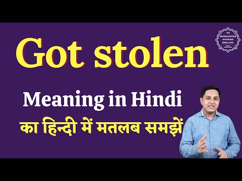 Got stolen meaning in Hindi | Got stolen ka matlab kya hota hai | English to hindi