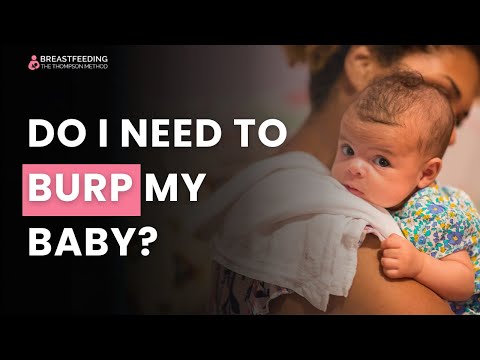 Do I Need to Burp My Baby After Breastfeeding? | The Thompson Method