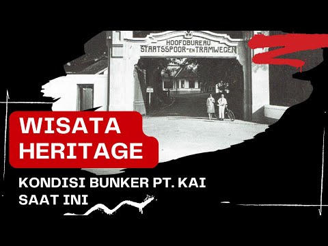 Wisata Heritage : Kondisi Bunker Kantor Pusat PT.KAI Saat Ini