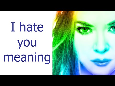 I hate you meaning in Hindi | Learn English | When to say I hate you in English & how to respond