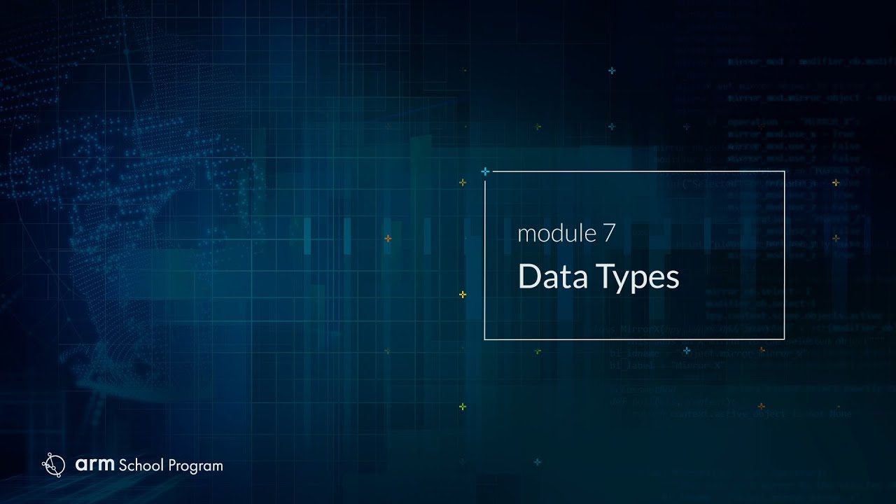 Introduction to MicroPython - Module 07: Data Types