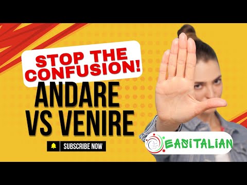 ANDARE vs VENIRE Stop the Confusion! Learn When to Use Them Correctly.