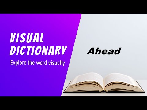 Ahead Meaning | Ahead Definition | Ahead Pronunciation | Visual Dictionary
