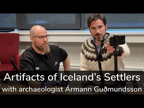 Artifacts of Iceland's Settlers (with Ármann Guðmundsson)