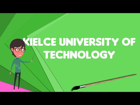 What is Kielce University of Technology?, Explain Kielce University of Technology