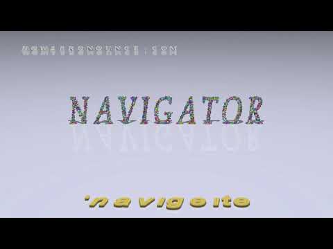 navigator - pronunciation + Examples in sentences and phrases
