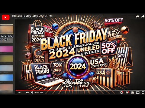 Black Friday 2024 Start Dates & Best Deals Unveiled, USA Top Shopping Tips for 2024!