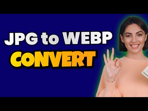 How to convert JPG file to WEBP File Free
