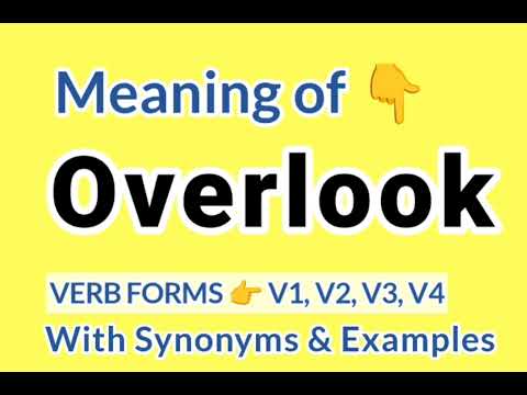 What is Overlook | Meaning of Overlook in Hindi | Synonyms of Overlook