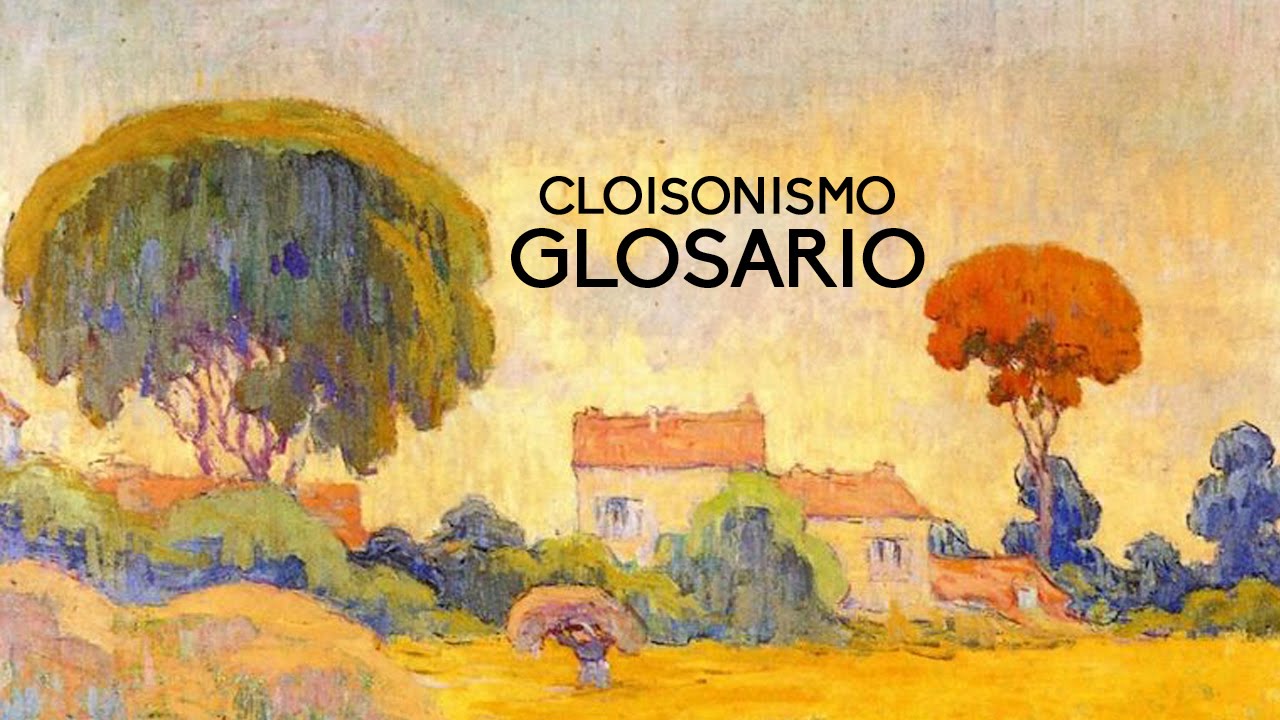 Cloisonismo | Glosario