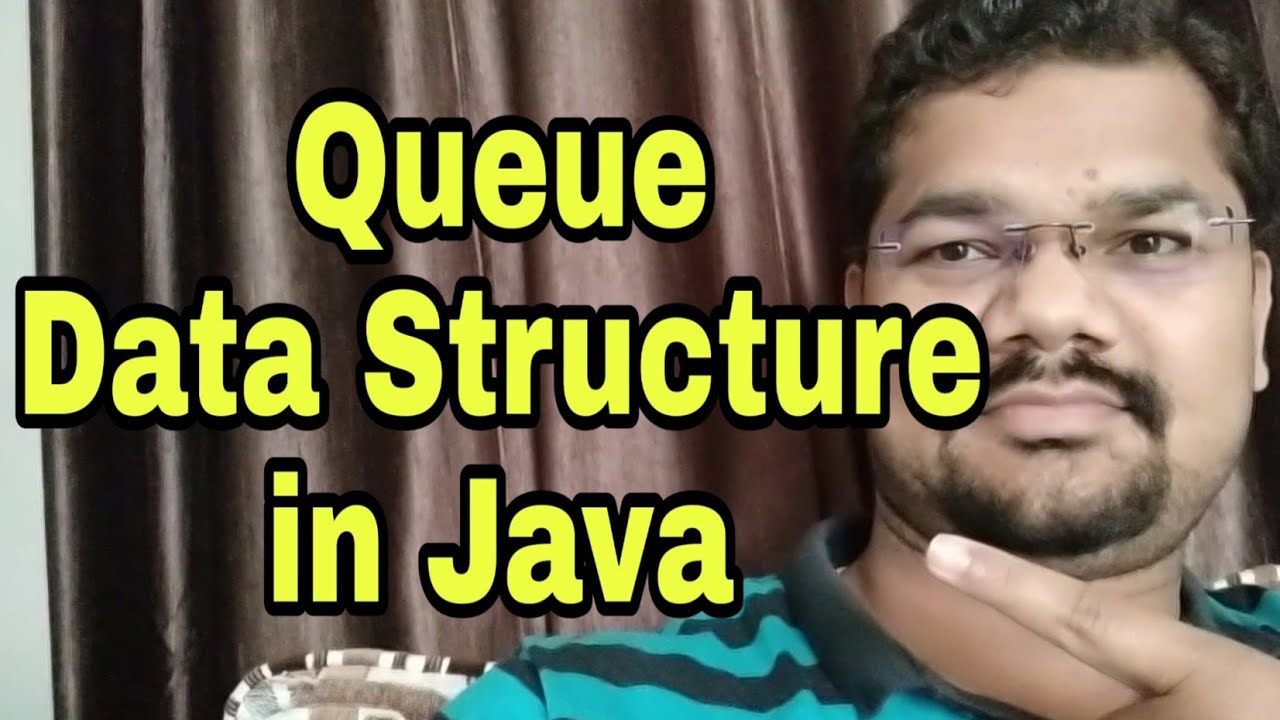 Queue in Java | Queue in Collection Framework in Java | Queue Data Structure in Java Example
