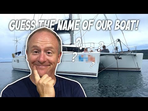 Guess What We Named Our Boat!