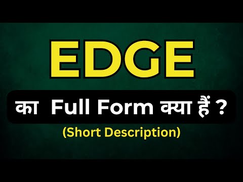 EDGE full form, full forms of important words , full form of EDGE, EDGE full form kya hai