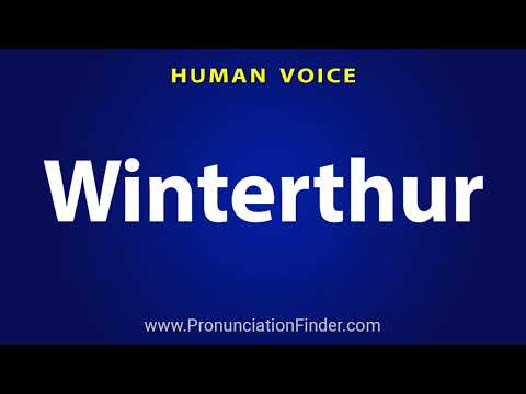 How To Pronounce Winterthur