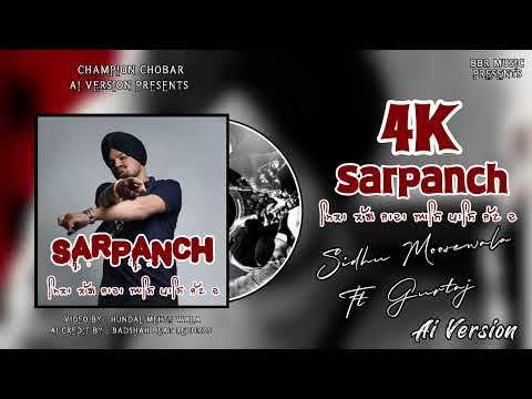 Sarpanch ( Ai Version 4K Audio ) Sidhu Moosewala ft Gurtaj | Badshah Beat Records | New Song 2024