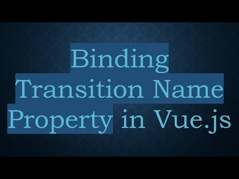 Binding Transition Name Property in Vue.js