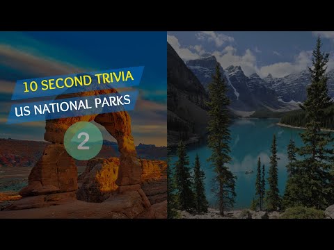 10 second trivia - US national parks (2)