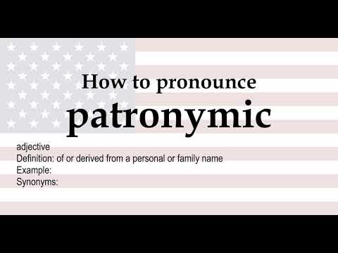 How to pronounce 'patronymic' + meaning