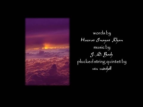 Air, Johann Sebastian Bach, words by Hazrat Inayat Khan