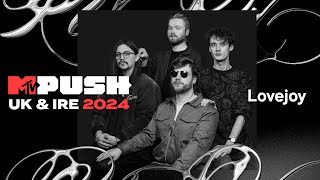 Lovejoys Unconventional Writing Process... | Mtv Uk & Ire Push 2024 ...