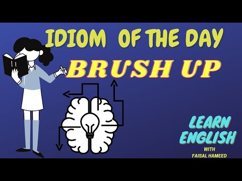 Brush up| Idioms| learn Idioms with meaning