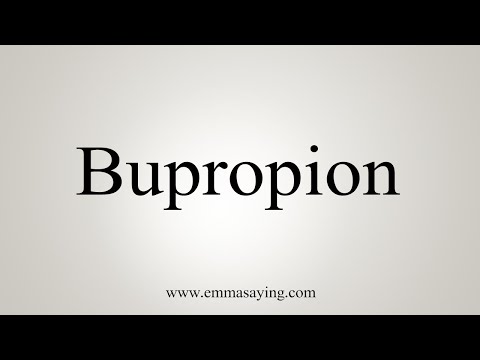 How To Say Bupropion