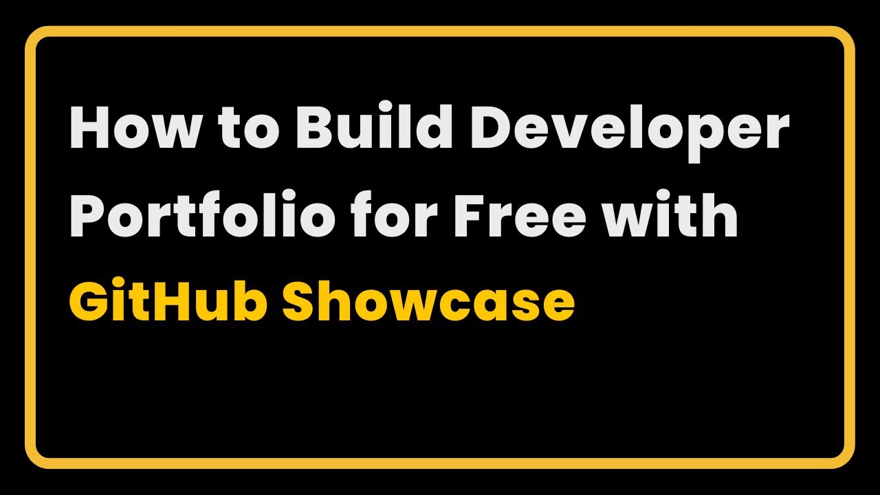 How to Build Developer Portfolio without Code with Github Showcase | Developer Portfolio 2023