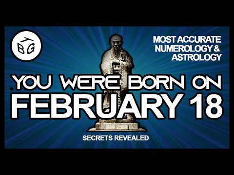 Born on February 18 | Numerology and Astrology Analysis