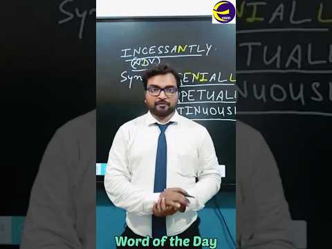 Word of the Day - Incessantly #english #vocab #vocabulary #vocabularywords #shorts #shortvideo