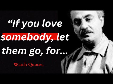 Khalil Gibran's Life Lessons which are better Known in Youth to Not to Regret in Old Age|| #quotes