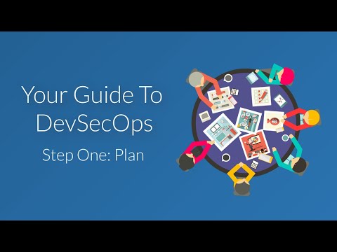 Your Guide to DevSecOps, Step One: Plan