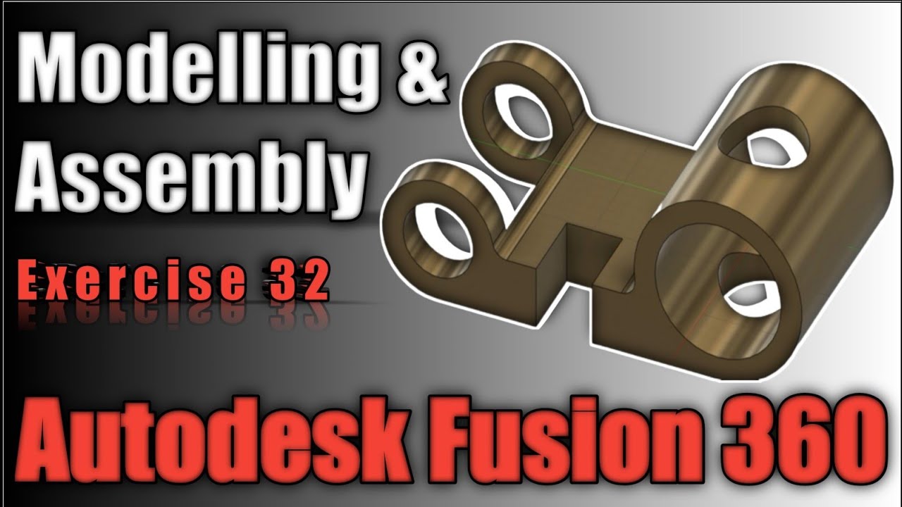 Master Autodesk Fusion 360 | Engineering Model & Assembly | Tutorial No 32