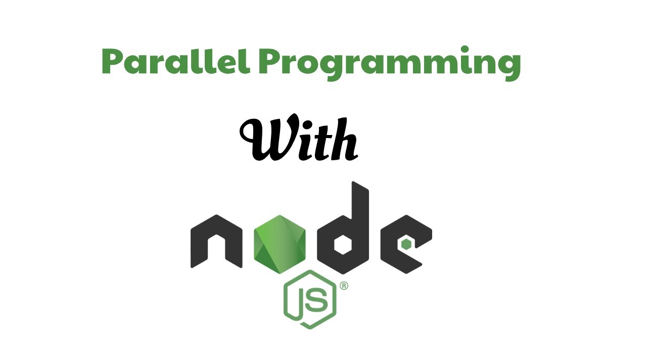 Parallel Programming using NodeJS Workers